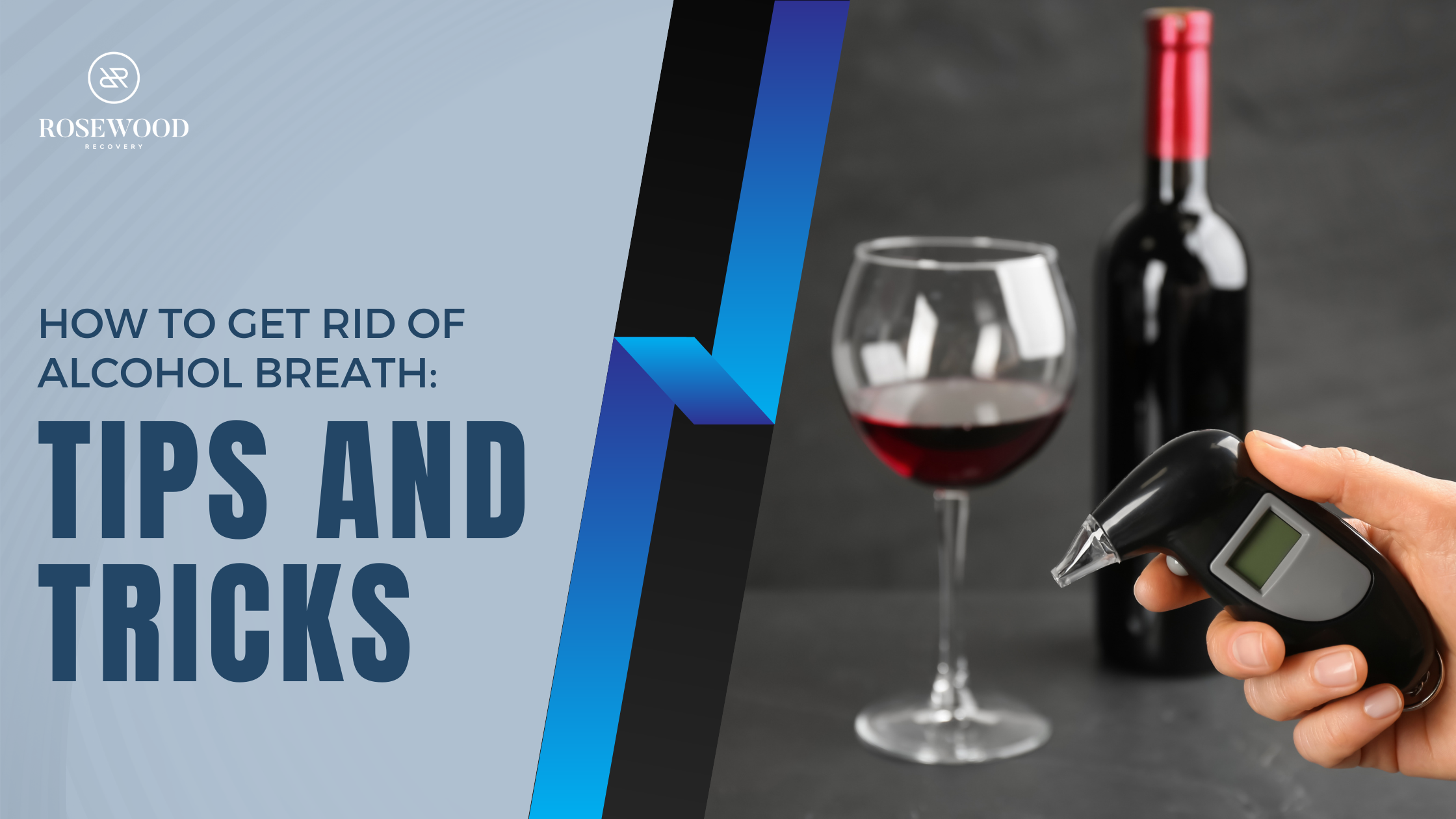 How to Get Rid of Alcohol Breath: Tips and Tricks