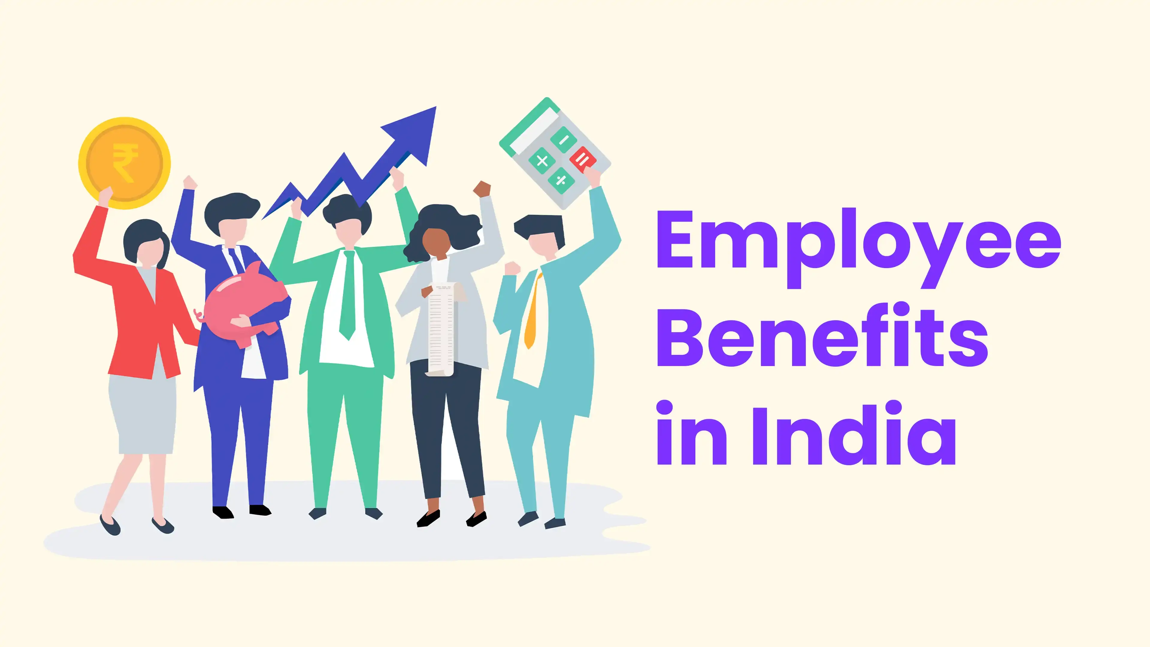 What Are The Employee Benefits in India?