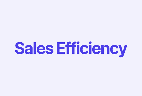Improving Sales Efficiency: The Complete Guide for Sales Leaders