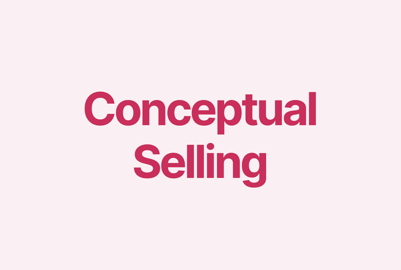 Conceptual Selling: What You Need to Know