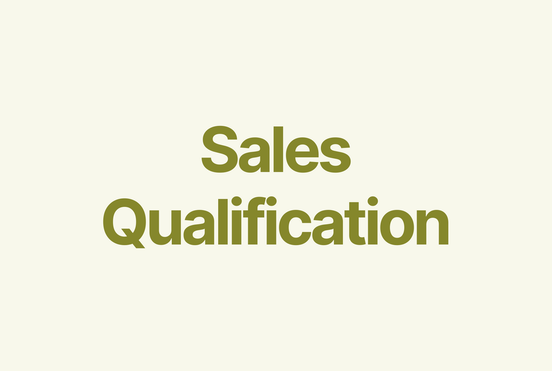 The Complete Guide to Sales Qualification