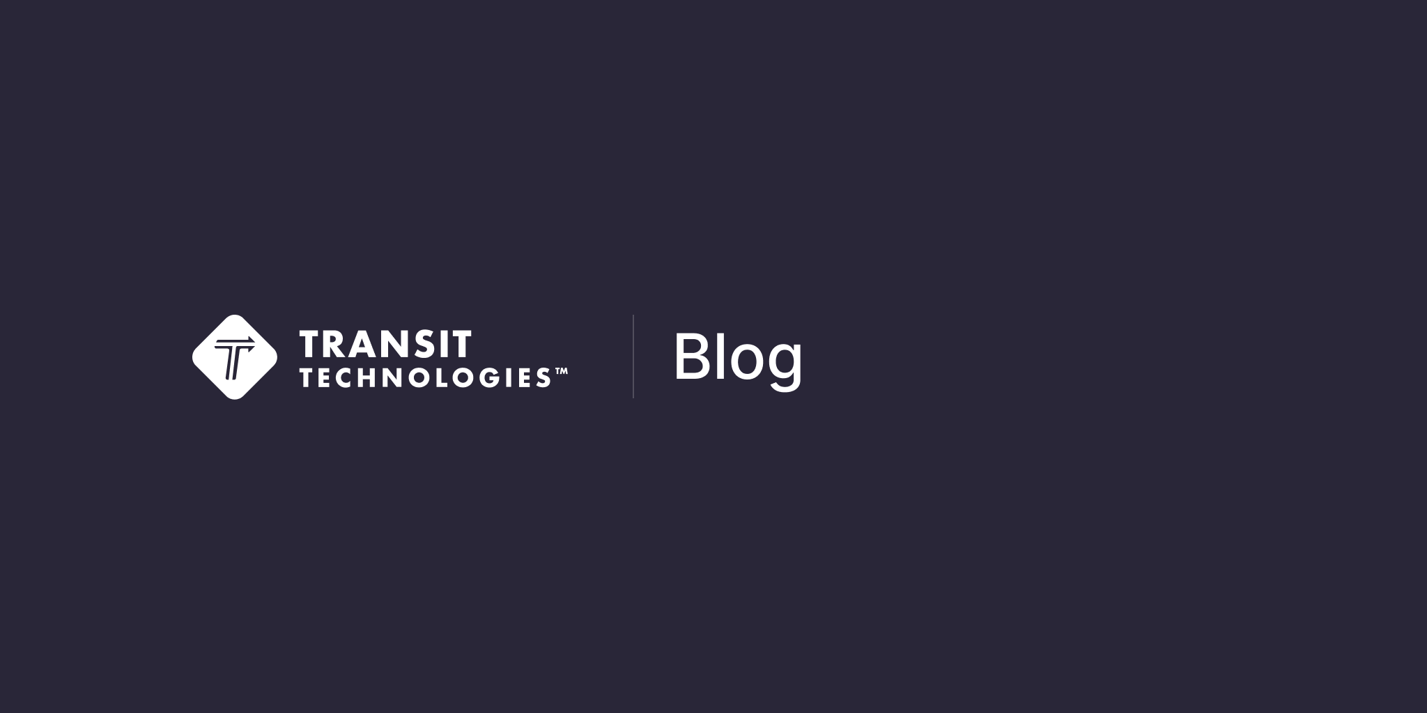 Blog | Transit Technologies