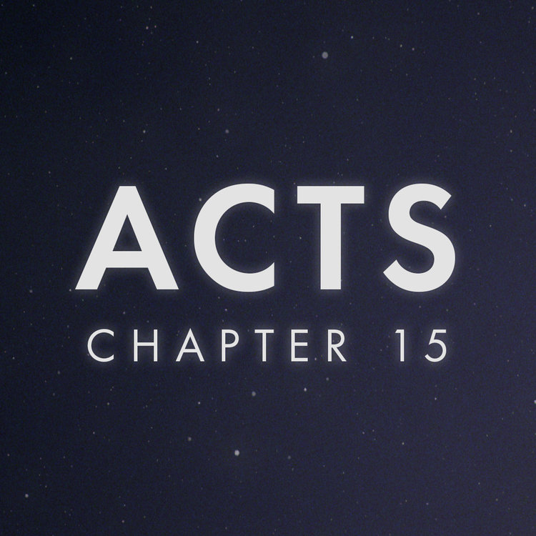 Acts: Chapter 15 - Resurrection Church