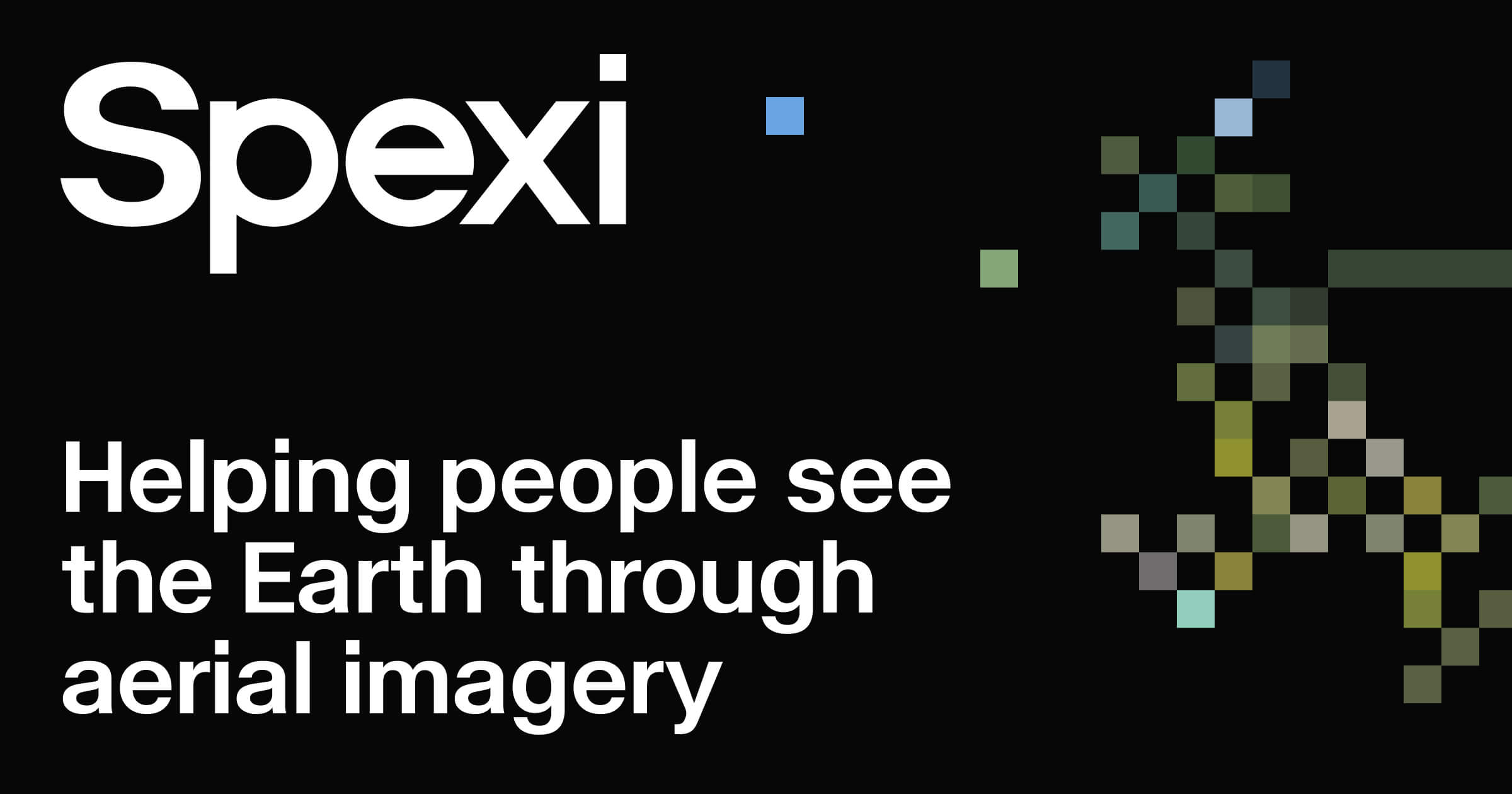 Spexi. Helping people see the Earth through aerial imagery