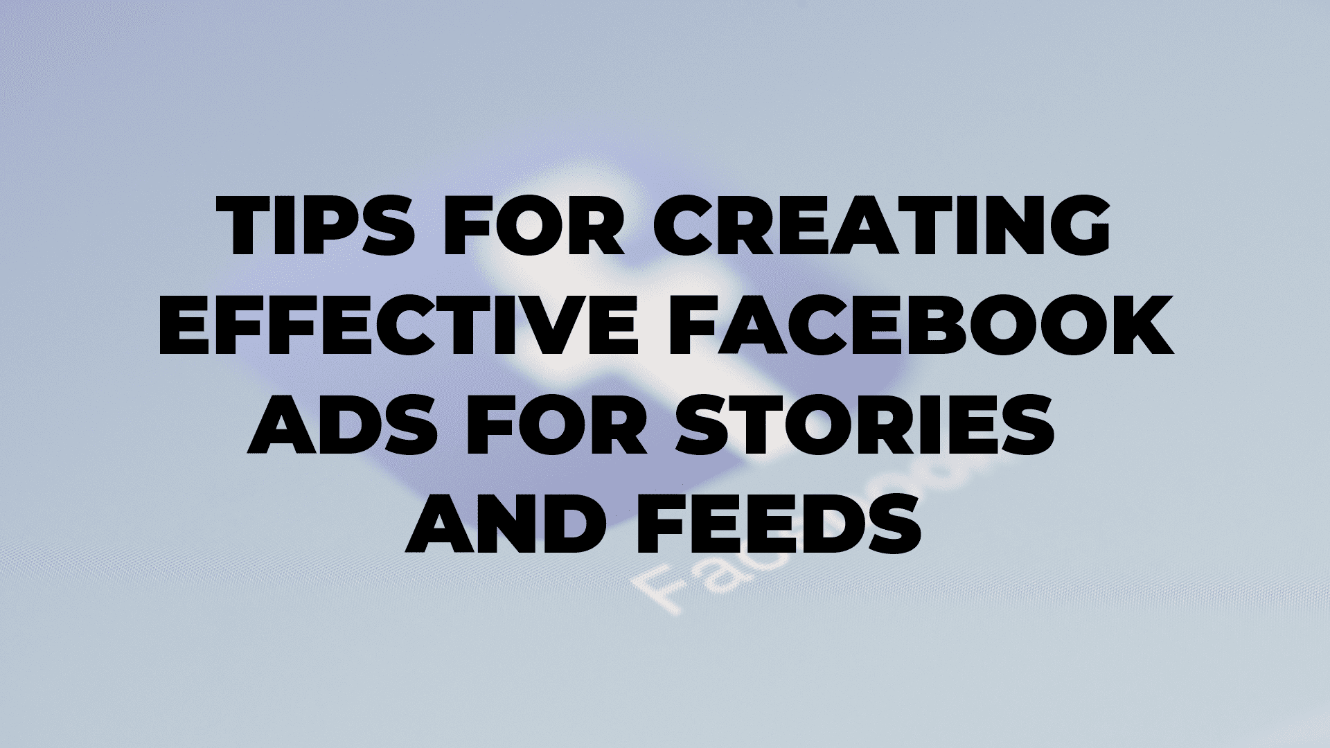 Tips for Creating Effective Facebook Ads for Stories and Feeds - Startech X - Webflow Ecommerce ...
