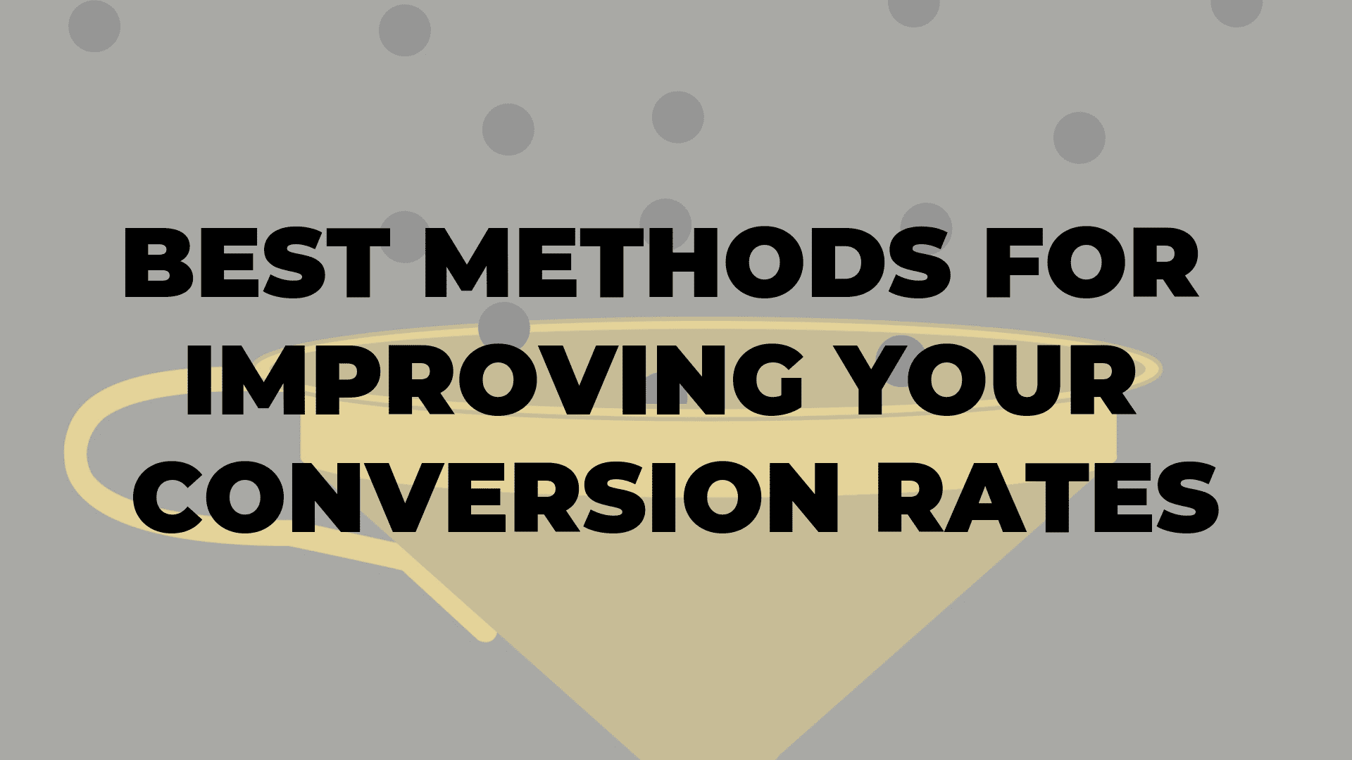 Best Methods for Improving Your Conversion Rates - Startech X - Webflow ...