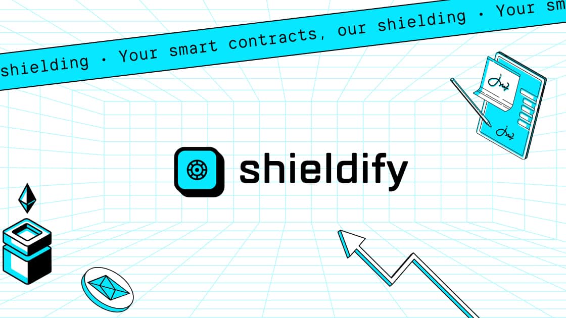 Shieldify - Your Smart Contracts, our shielding.