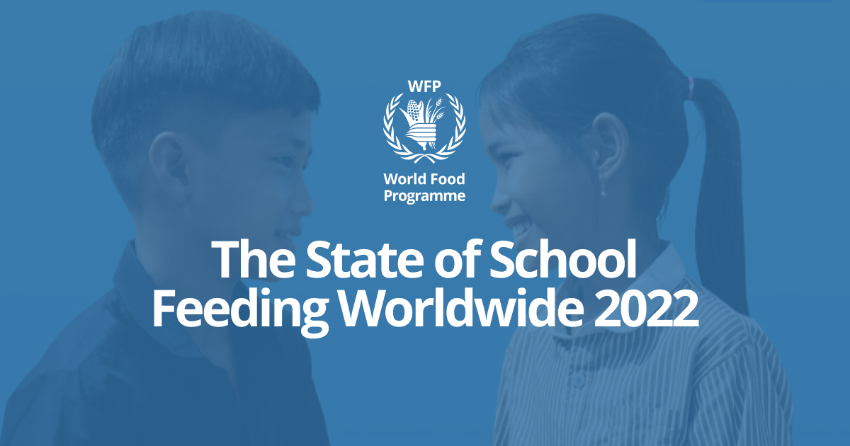 WFP | The State of School Feeding Worldwide 2022
