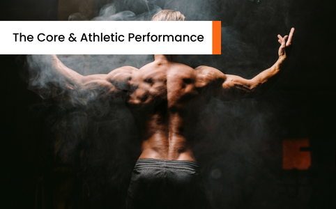 The Core & Athletic Performance