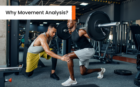 Why Movement Analysis?