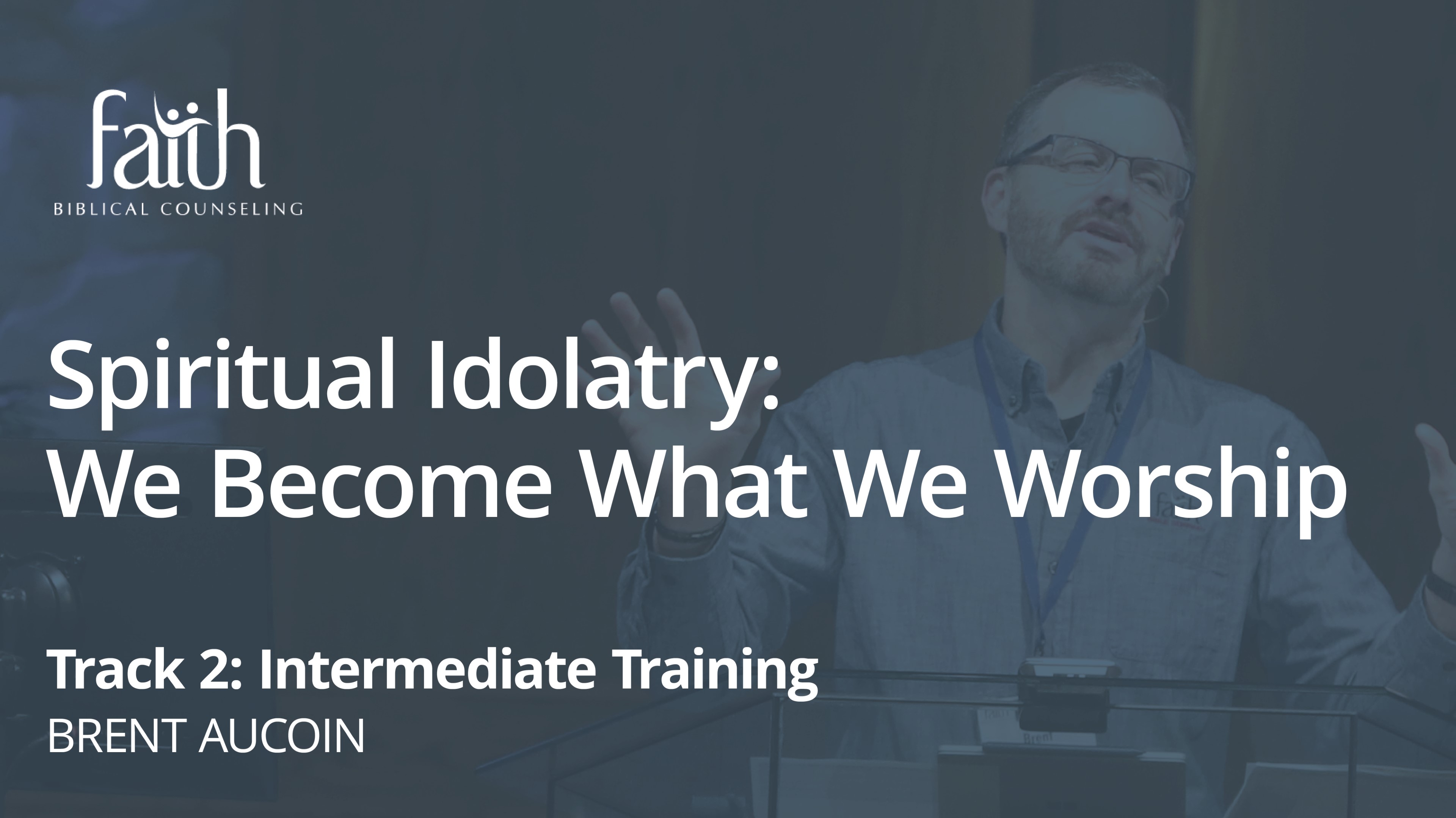 Sample Biblical Counseling Training Conference Sessions