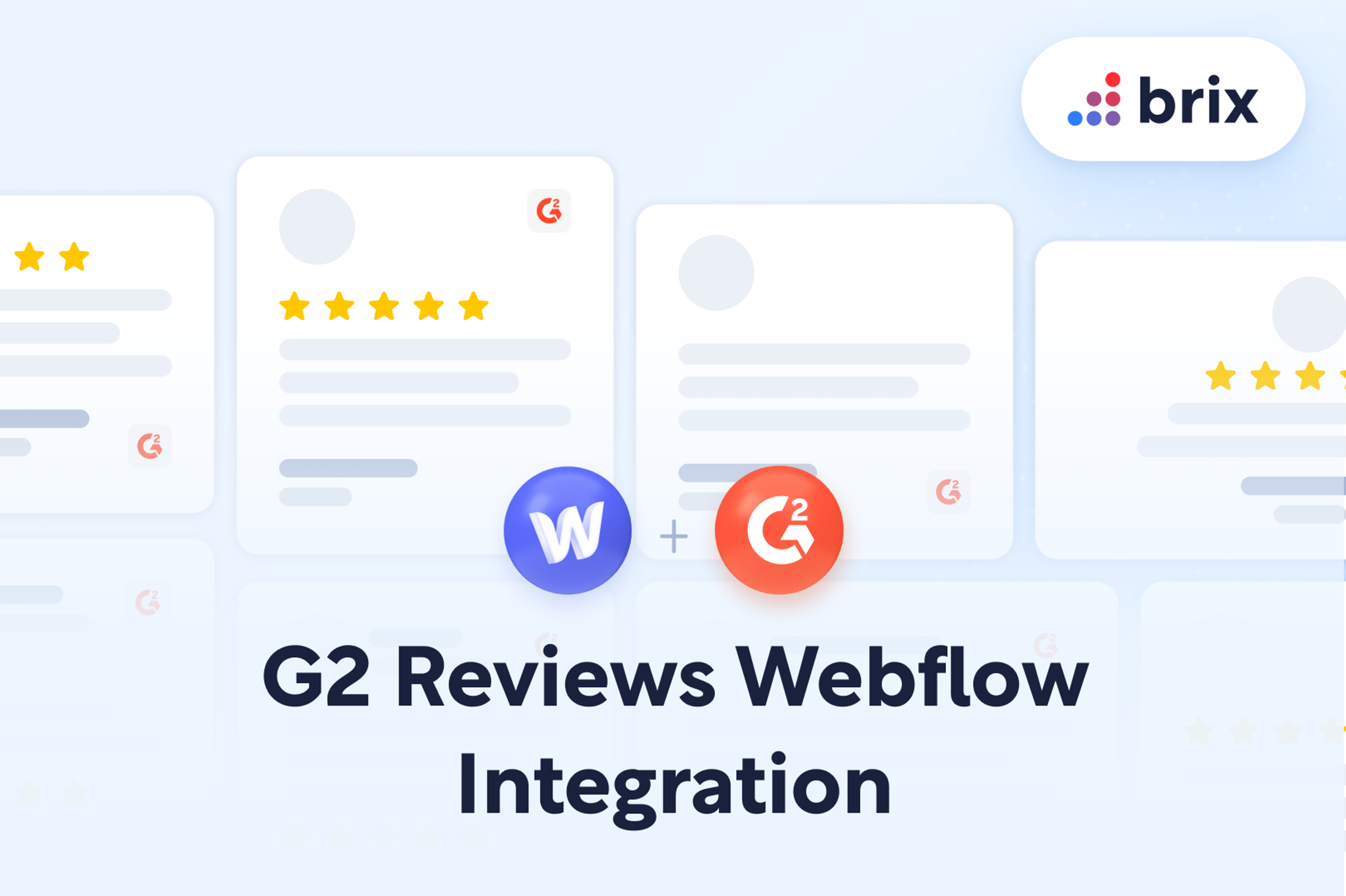 G2 Reviews Webflow Integration | BRIX Agency - Webflow
