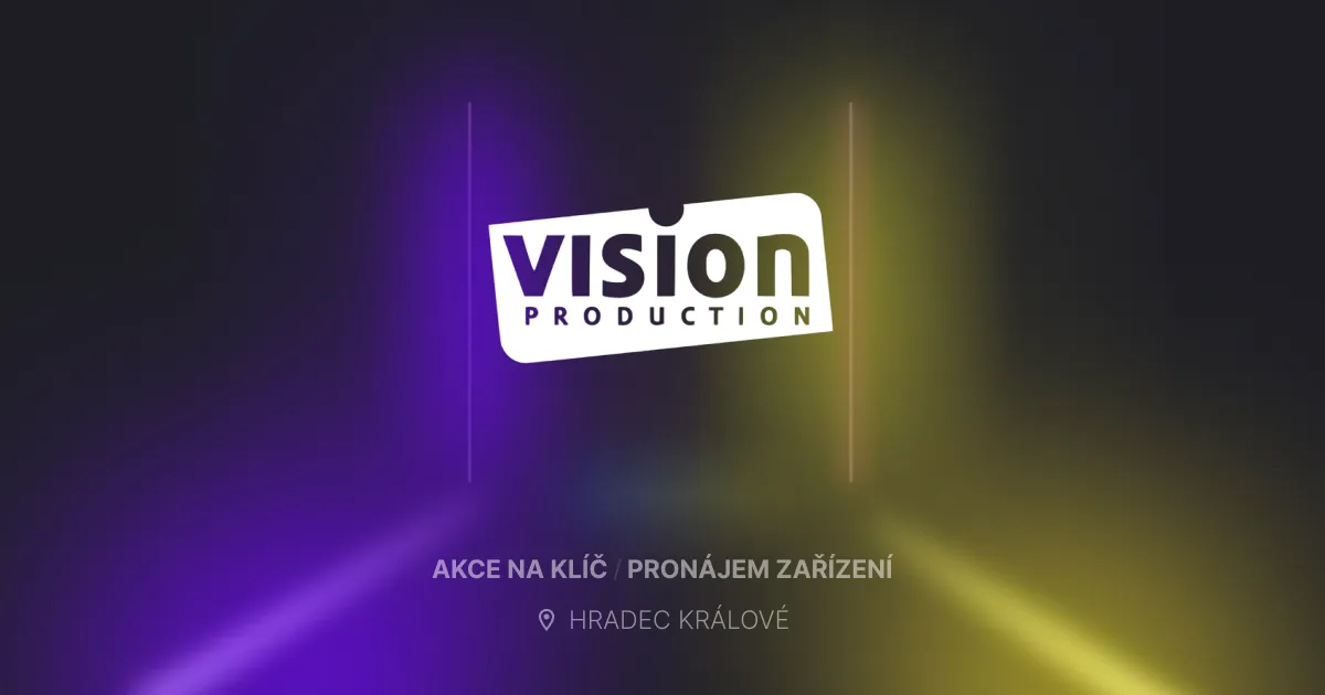 Vision Production | Event agentura v Hradci Králové