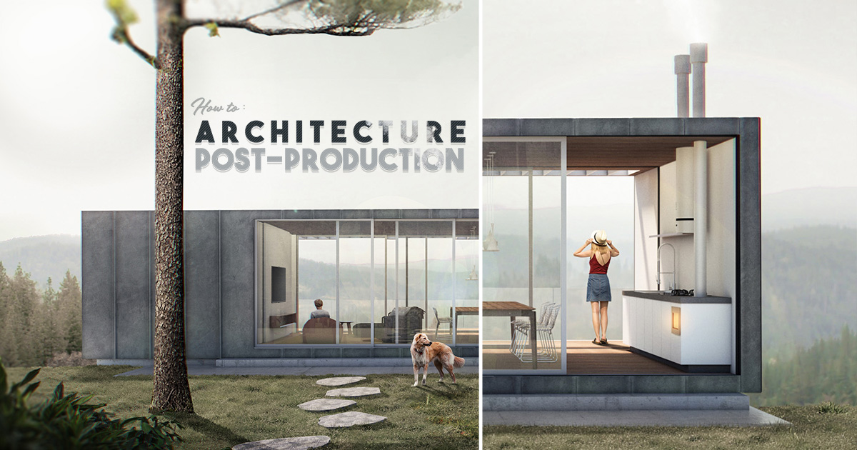 Architecture Post-production in Photoshop