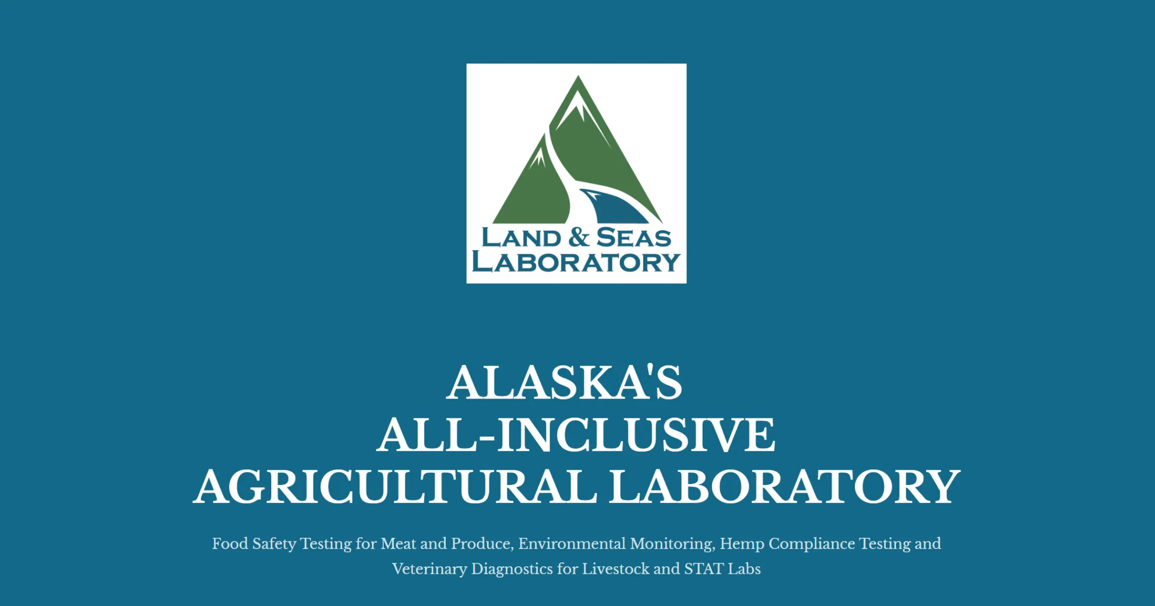 Land & Seas Laboratory - Alaska's All-Inclusive Agricultural Laboratory