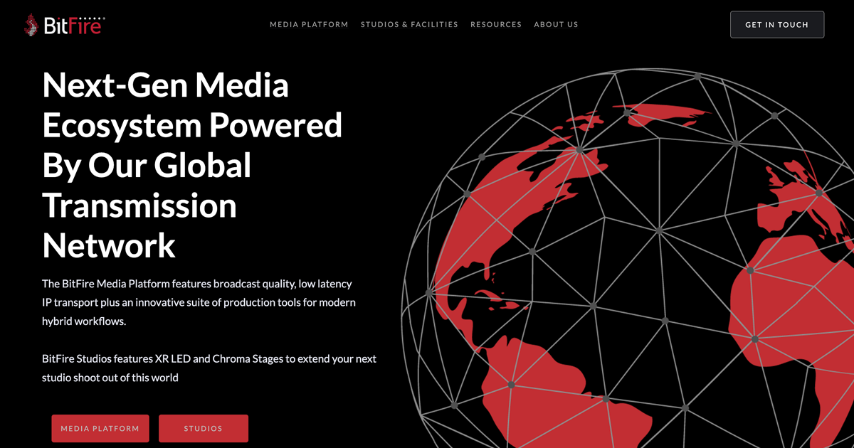 BitFire | Next-Gen Media Ecosystem Powered By Our Global Transmission Network