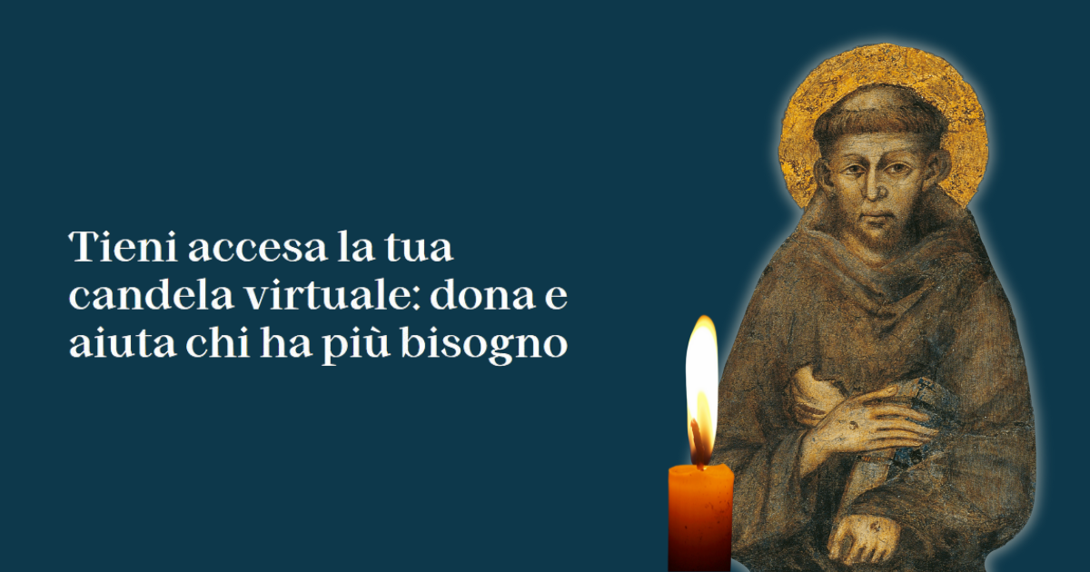 Tieni accesa la tua candela virtuale: dona e aiuta chi ha più bisogno
