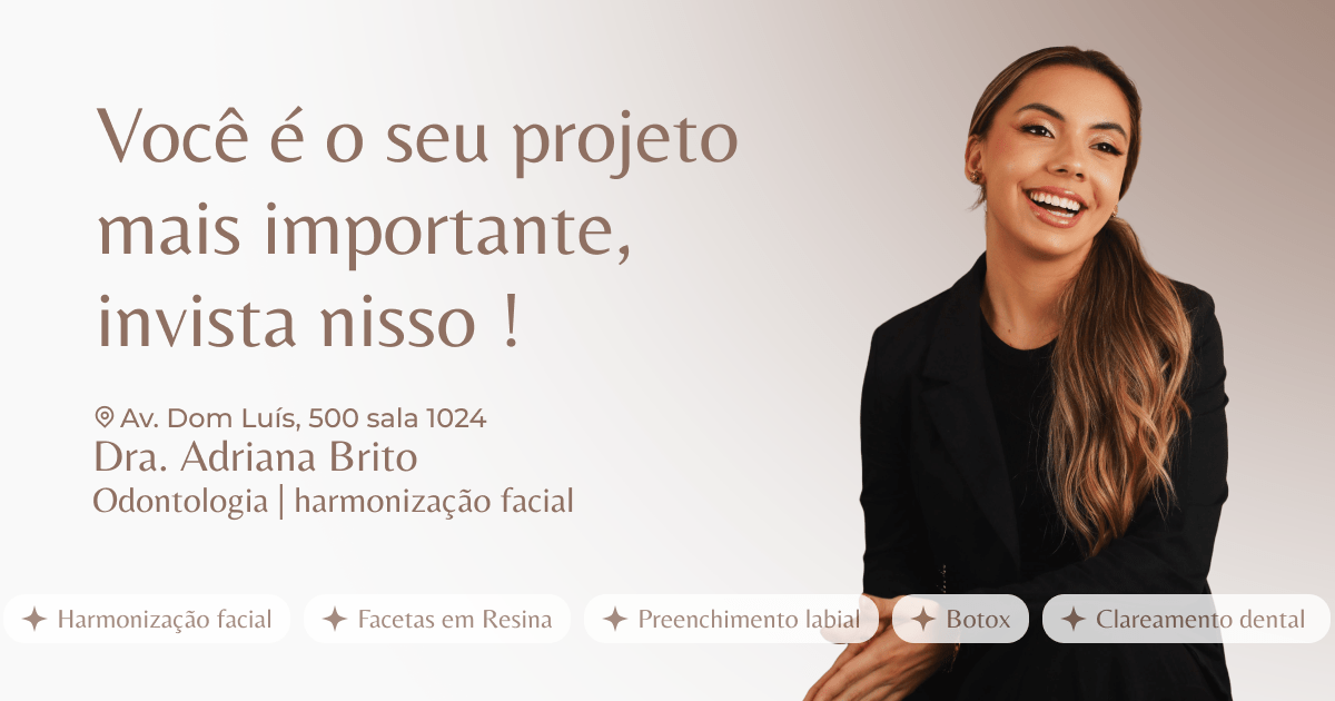 Dra. Adriana Brito Quaresma - Odontologia | harmonização facial