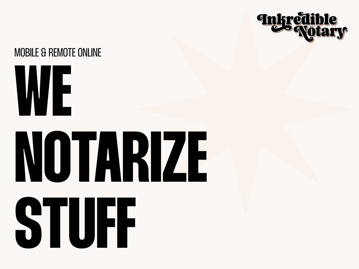 Inkredible Notary | Mobile & Remote Online Notary