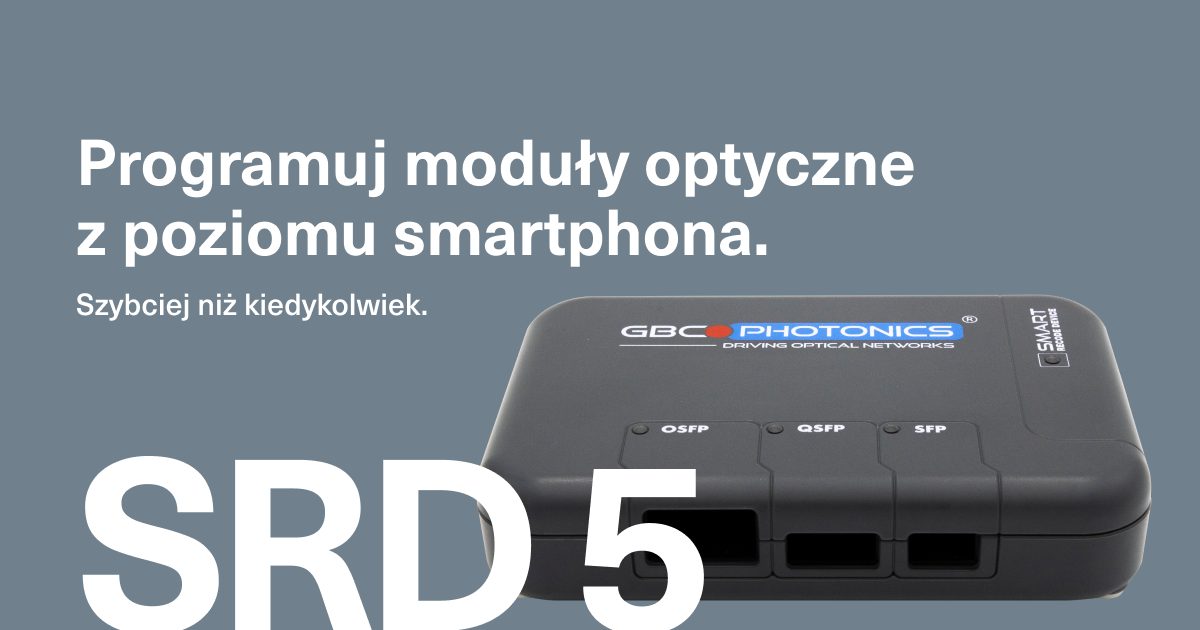Programuj moduły optyczne z poziomu Smartphona SRD5