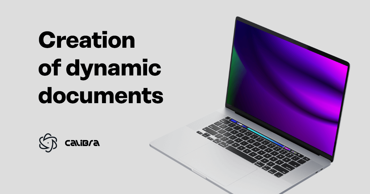Calibra E.U. | Creation of dynamic documents