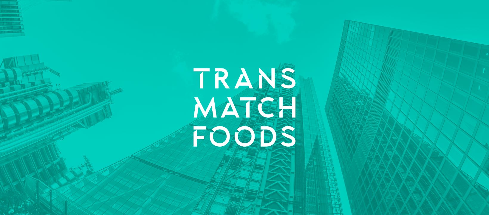 TRANSMATCH FOODS | INNOVATION, R&D, FOODS & DRINKS, AND STRATEGIC LOGISTICS